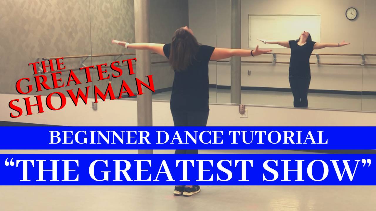 Beginner Choreography - "The Greatest Show" from The Greatest Showman