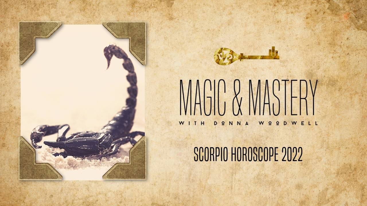 Scorpio Horoscope 2022