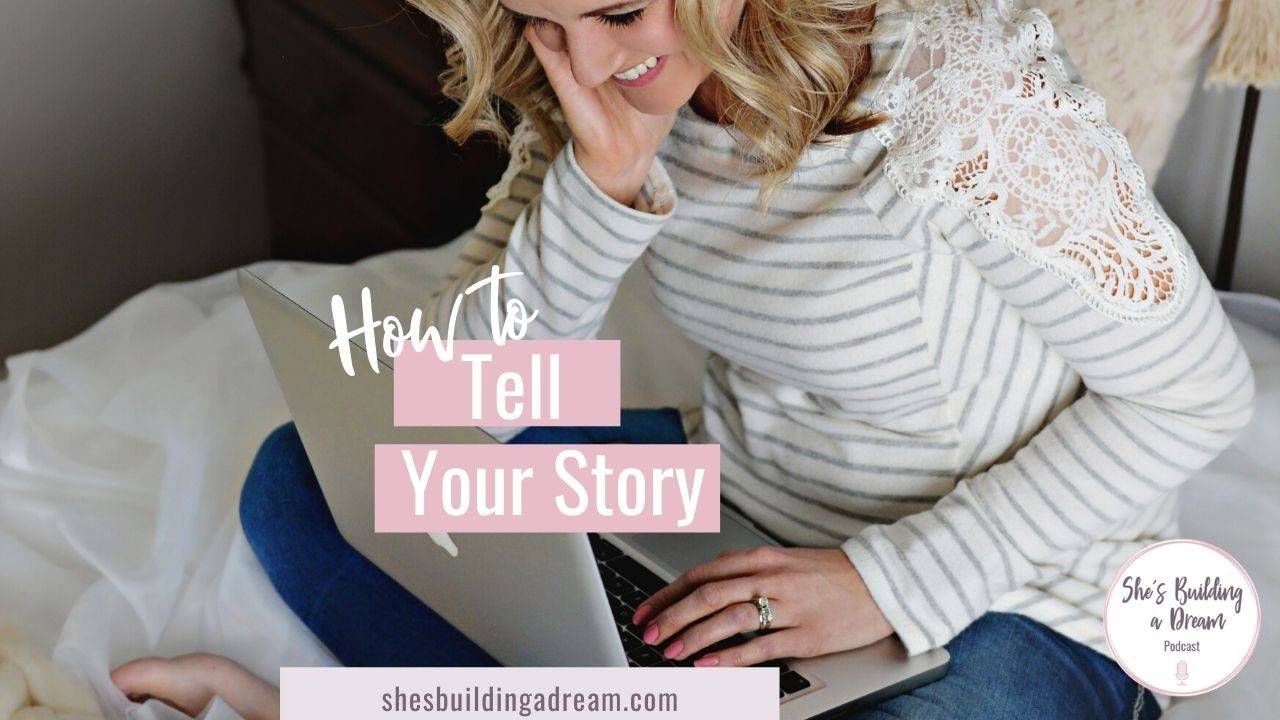 How to Tell Your Story