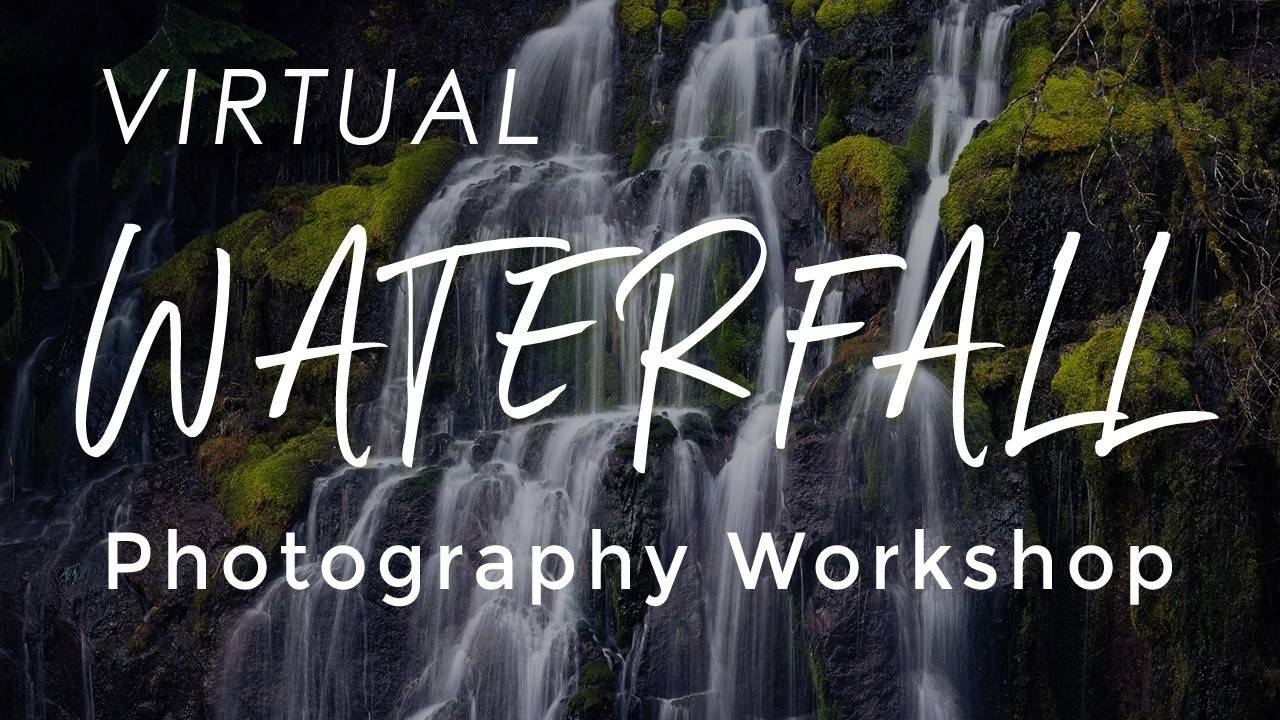 Enroll in the Virtual Waterfall Photography Workshop