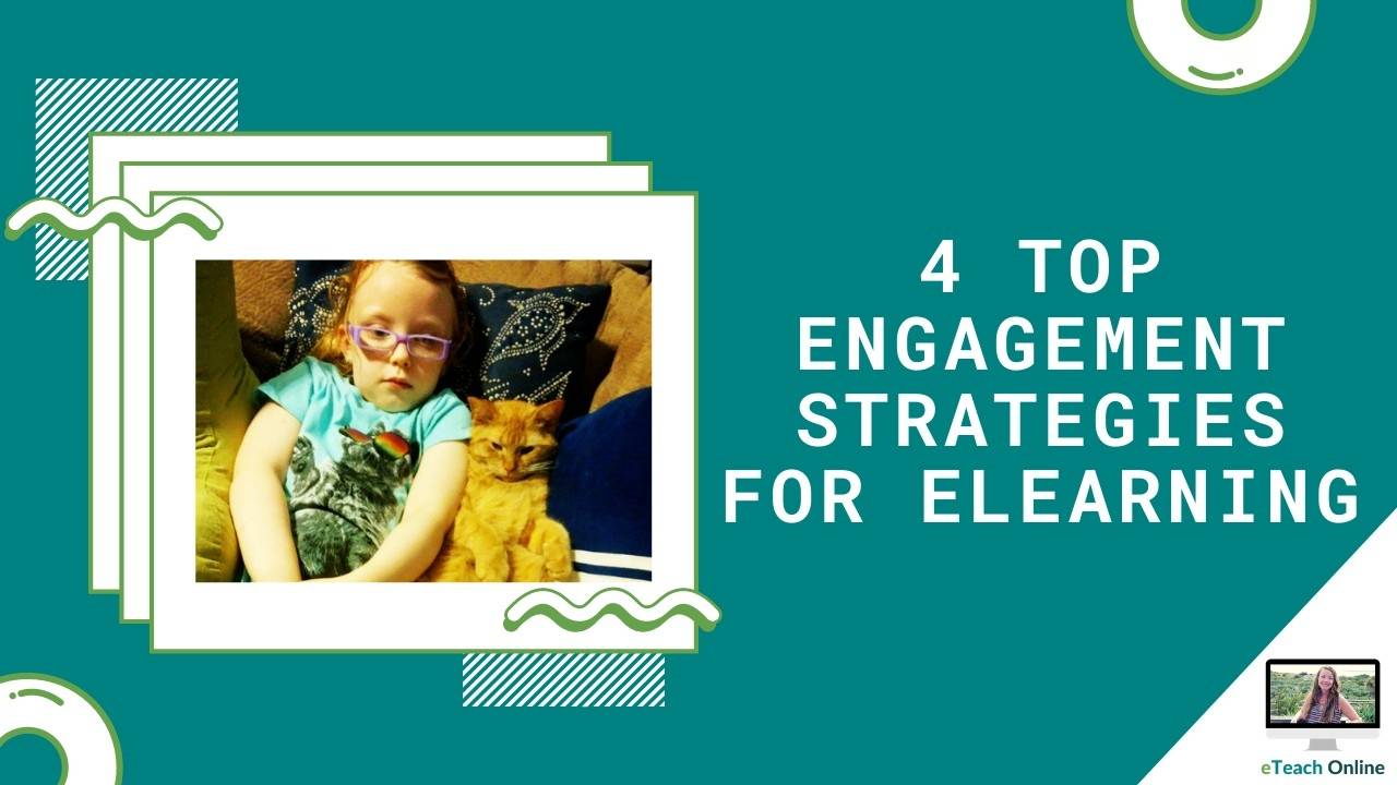 4 Top Engagement Strategies for Instructional Designers