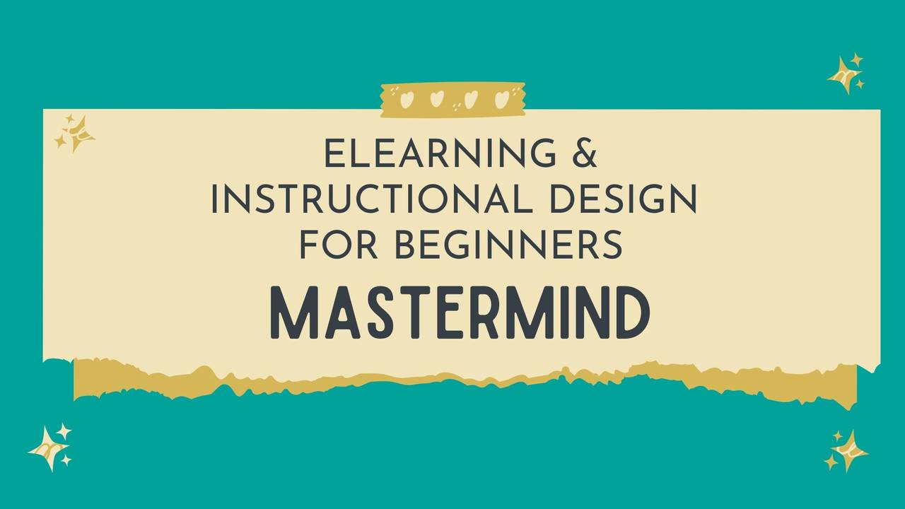 Join the eLearning and ID for Beginners Mastermind - 2022