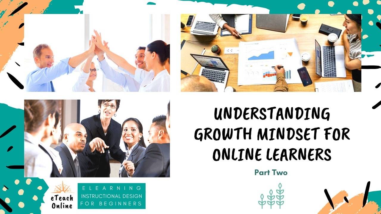 Growth Mindset in eLearning & Instructional Design - Tips and Benefits