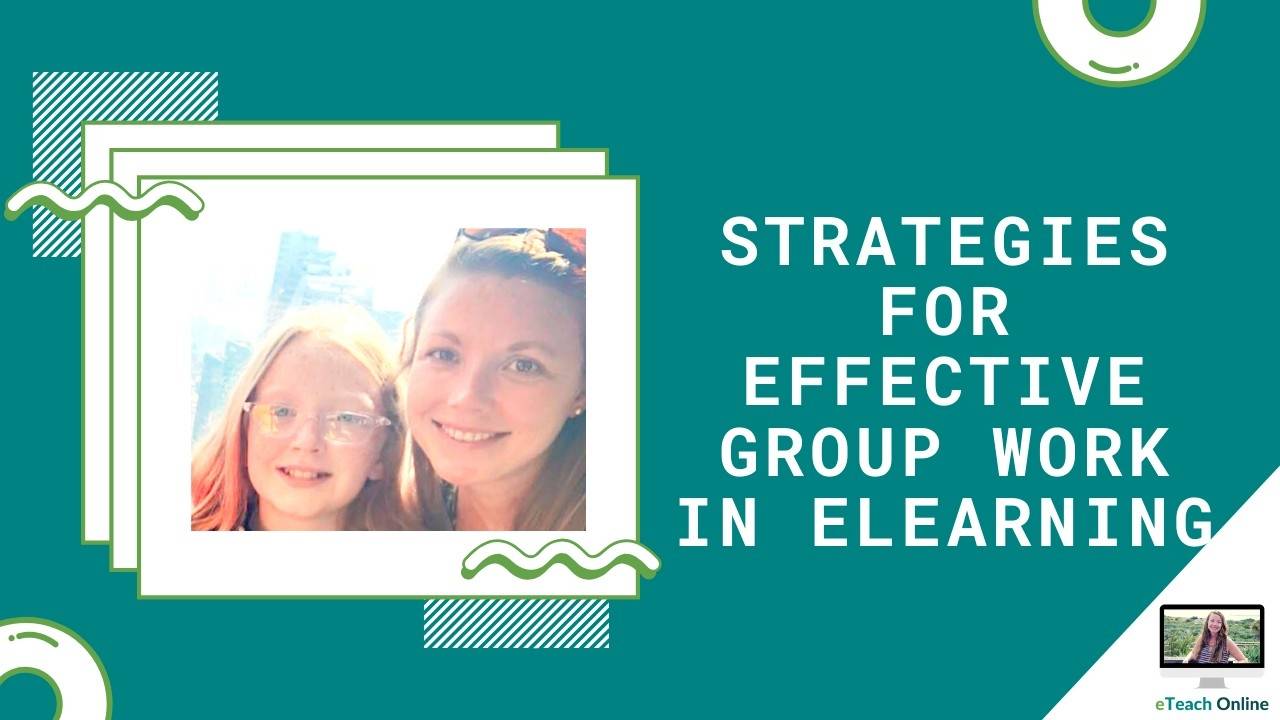 Strategies for Effective Group Work in eLearning