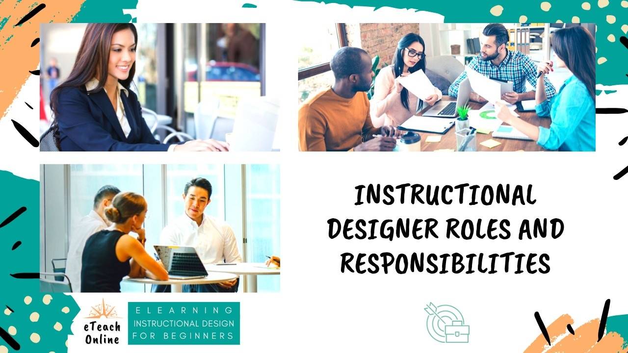 Instructional Designer eLearning Course Creator Roles Responsibilities