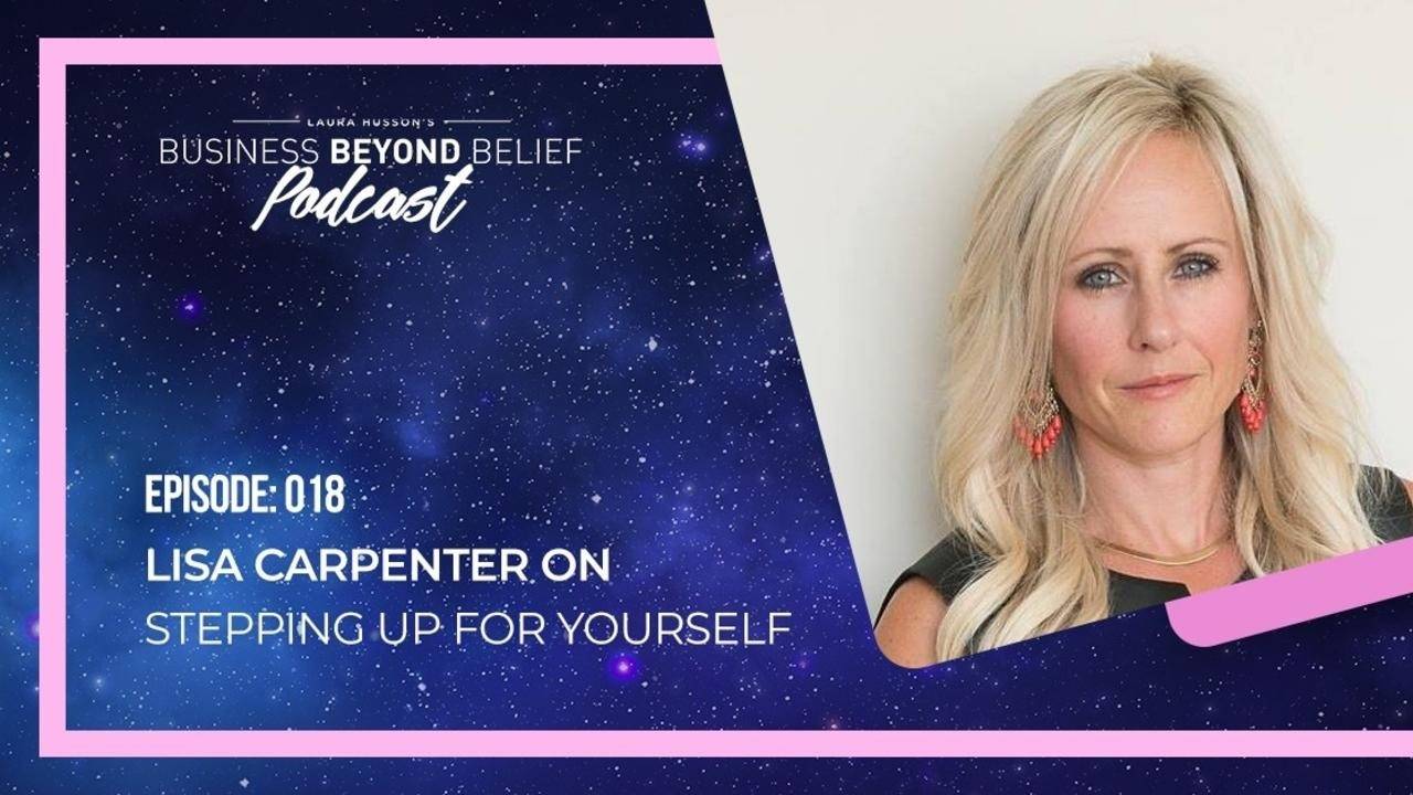 018: Lisa Carpenter on Stepping up for Yourself