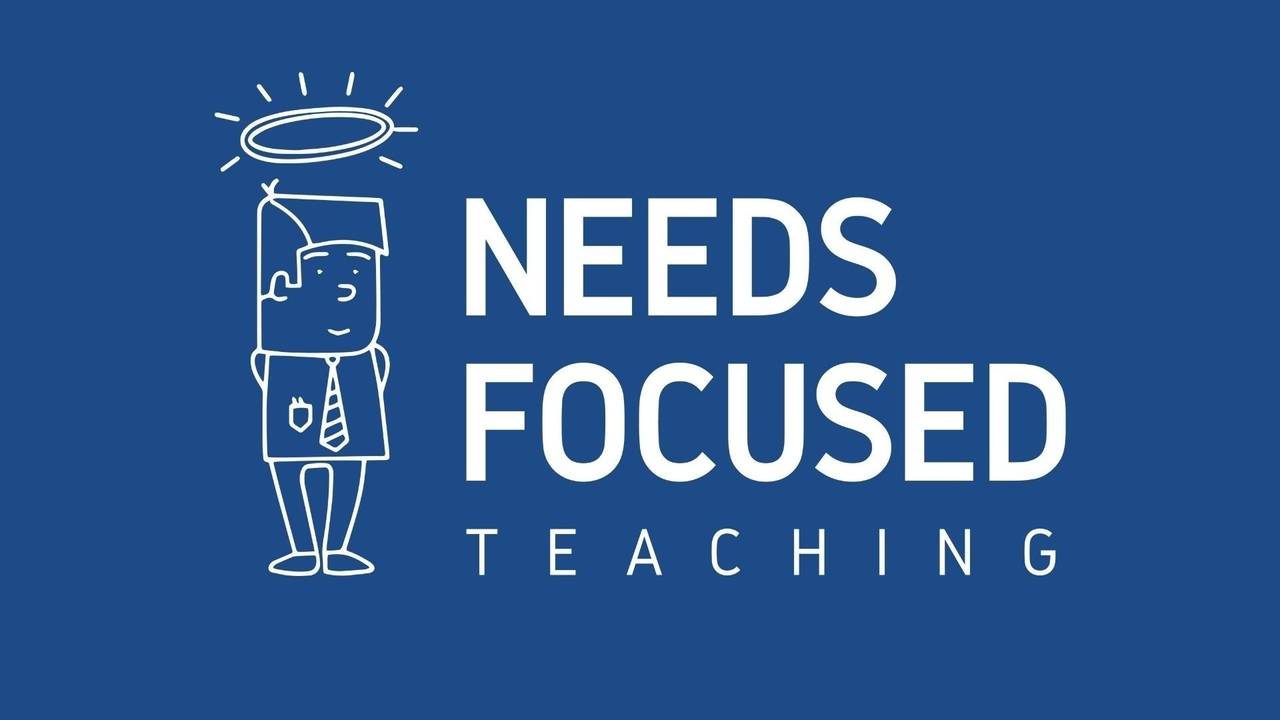 Needs Focused Teaching