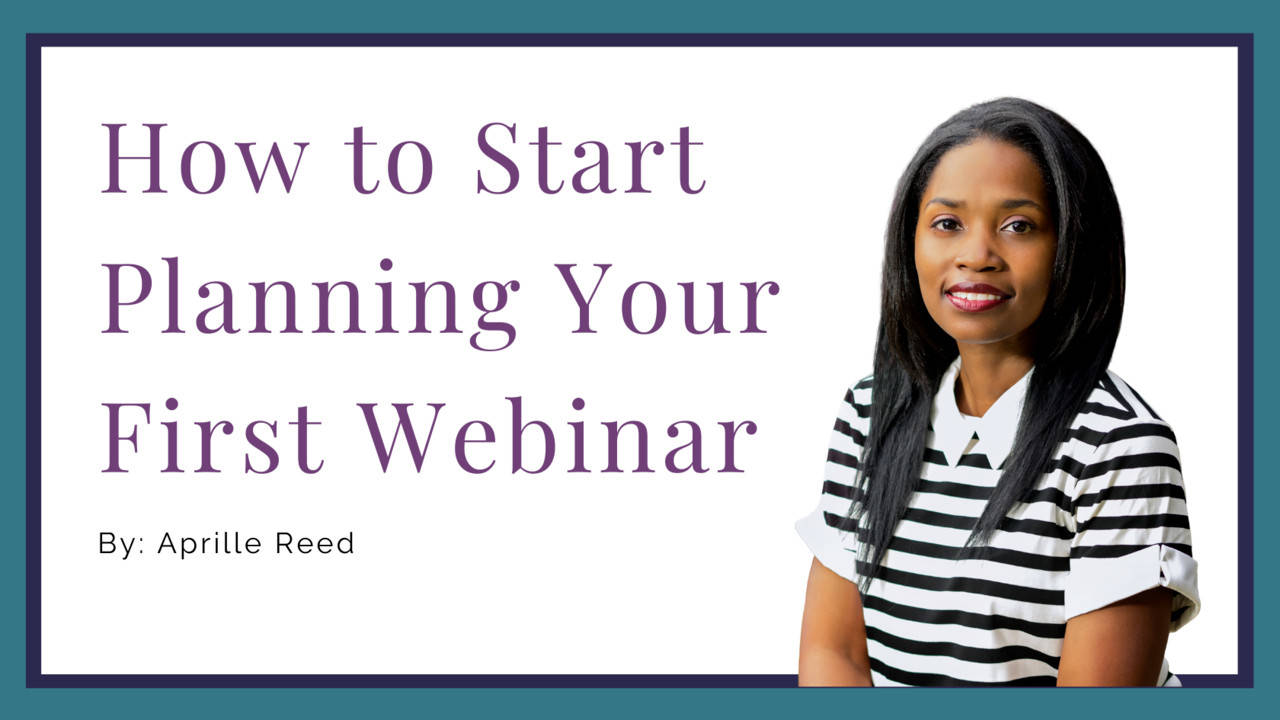 How to Start Planning Your First Webinar