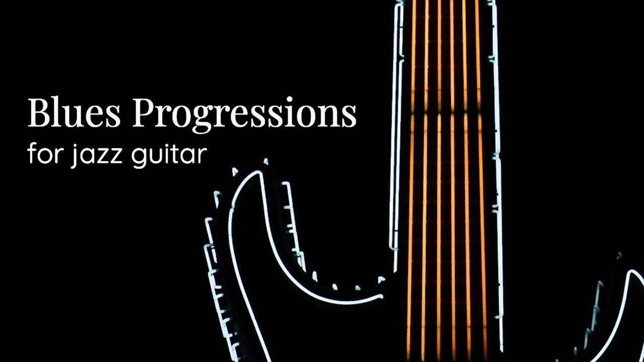 Jazz Guitar Blues Progressions
