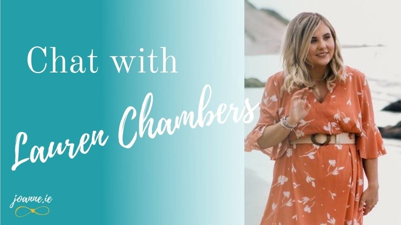 joanne.ie | Podcast | Chat with Lauren Chambers