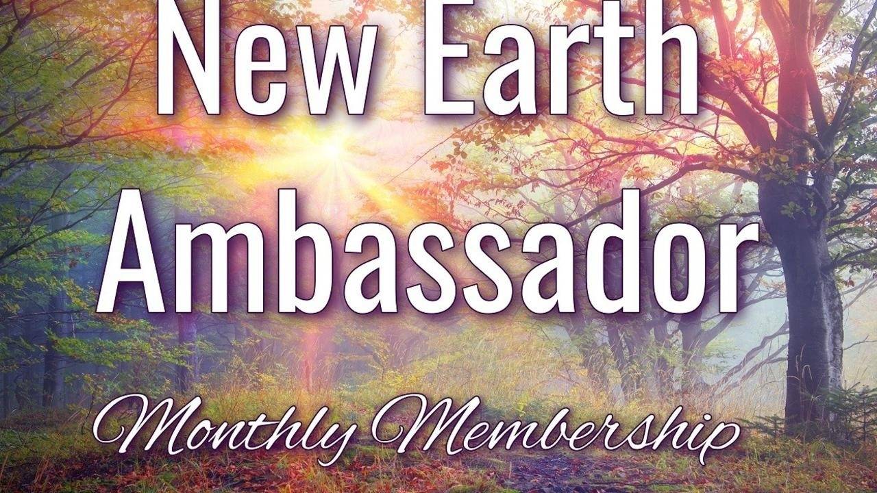 New Earth Ambassador Membership