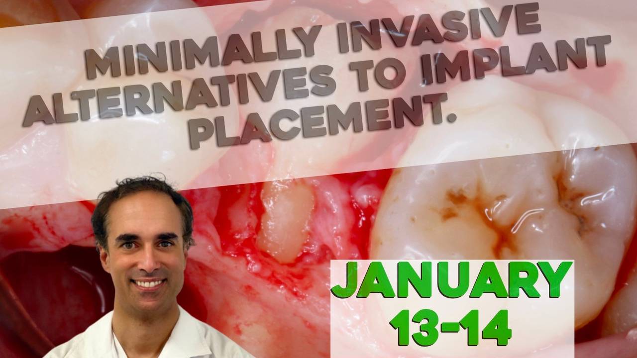 MINIMALLY INVASIVE ALTERNATIVES TO IMPLANT PLACEMENT