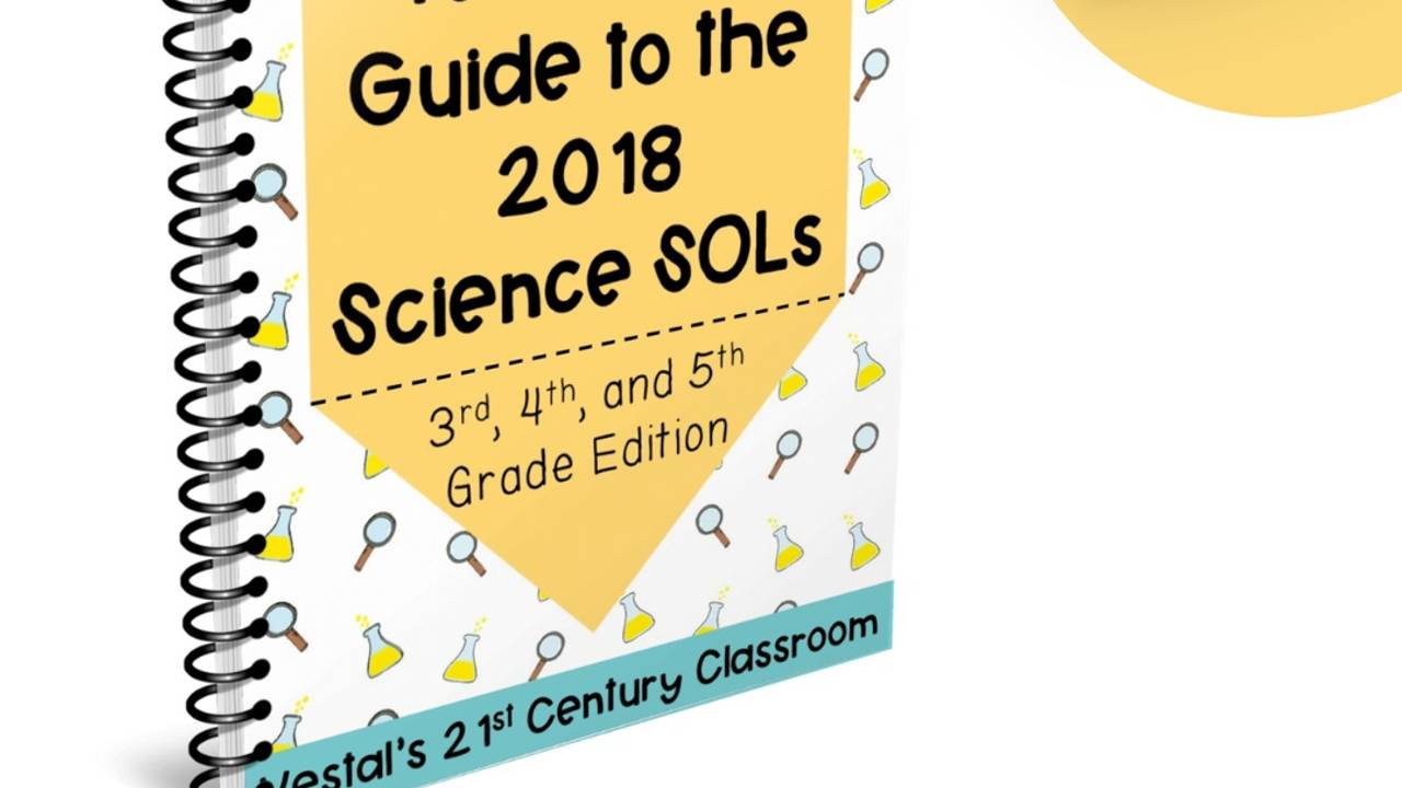 The Virginia Teacher's Guide to the 2018 Science SOLs