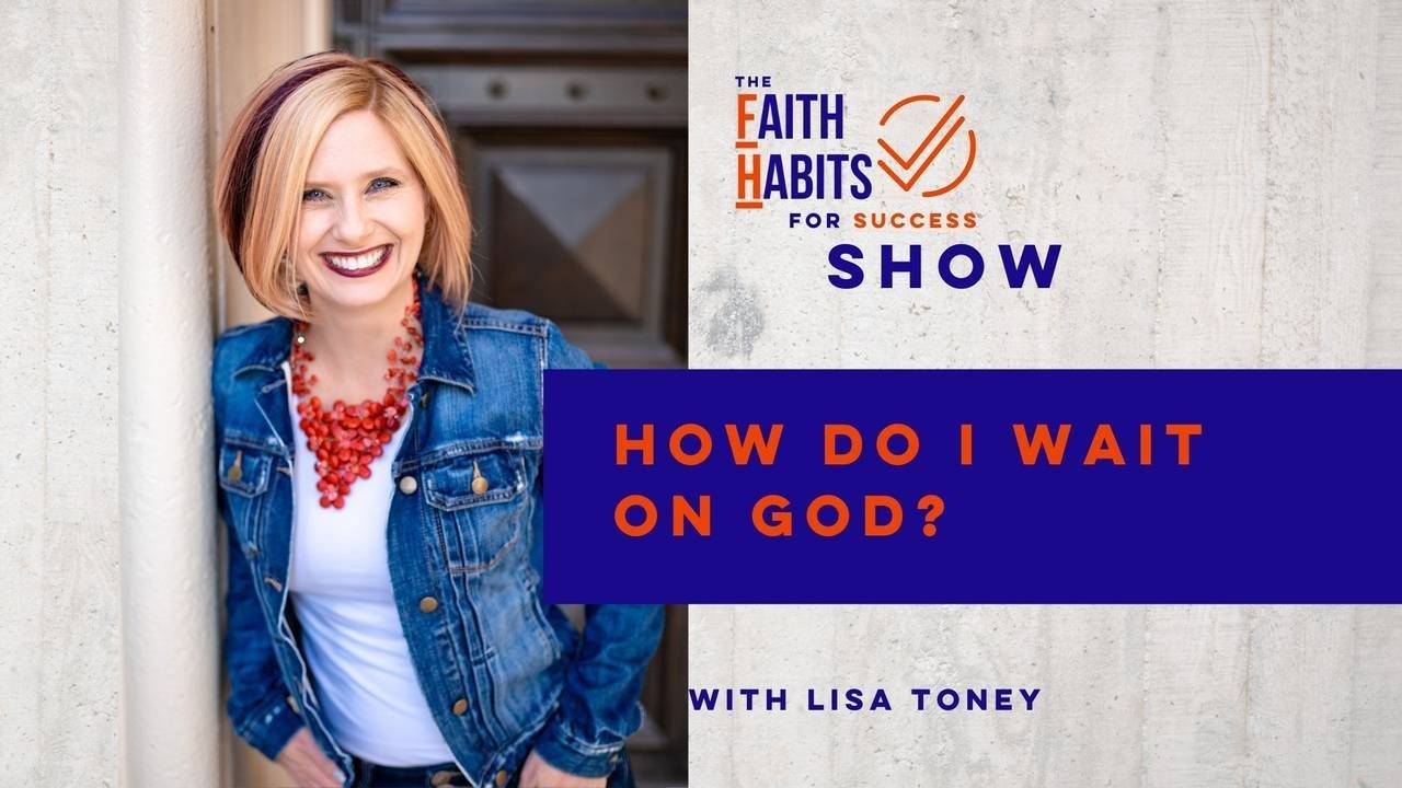 How Do I Wait On God's Timing Rather Than My Own?