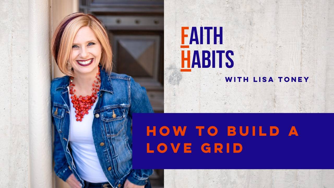 How To Build A Love Grid