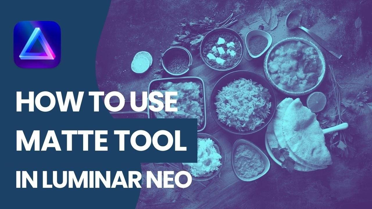 Luminar NEO: How to use the Matte Tool