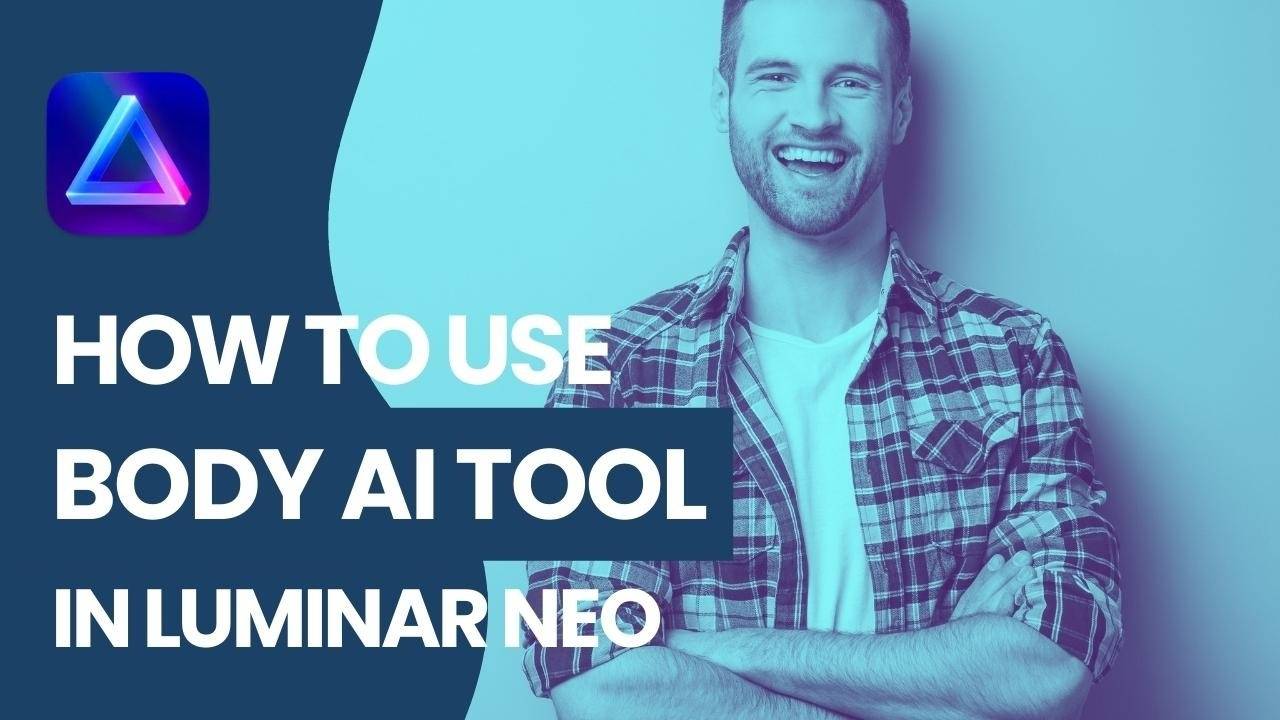 Luminar NEO: How to use the Body AI Tool