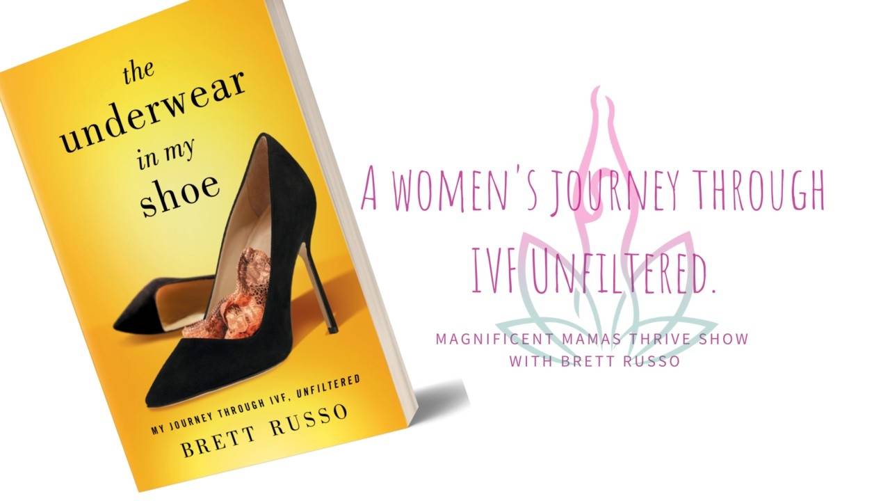 A Women's Journey through IVF Unfiltered with Brett Russo