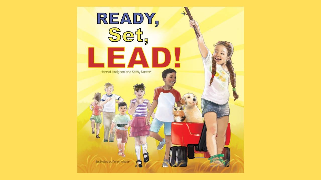 Ready, Set, Lead! Children's Illustrated Leadership Book