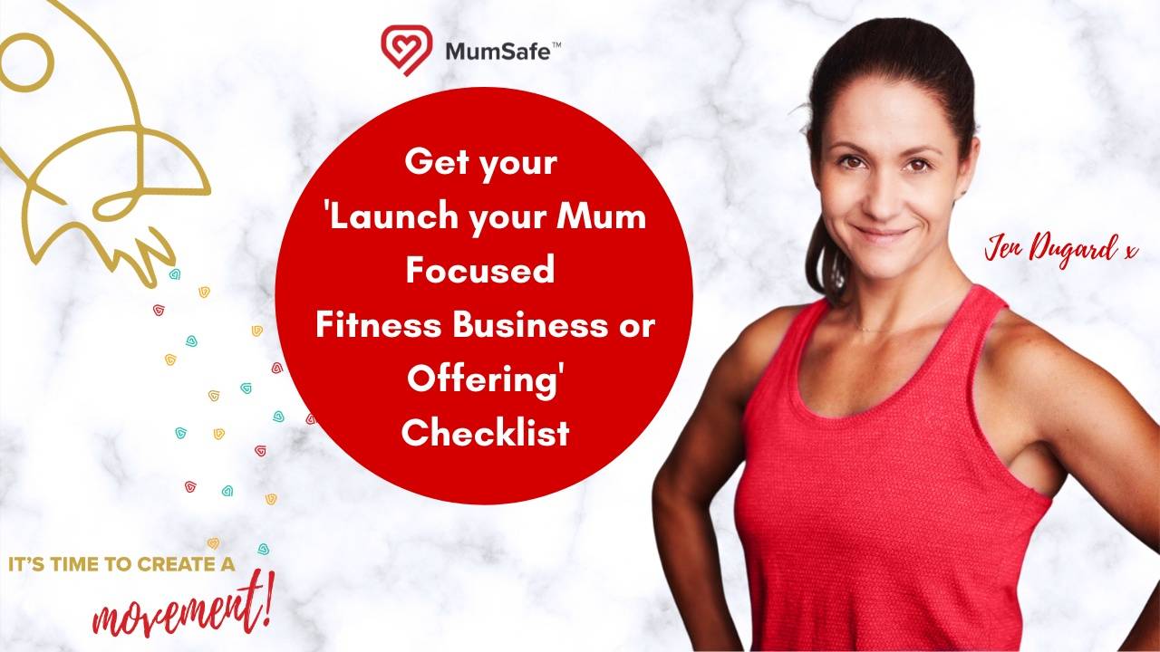 Launch your Mum Focused Fitness Biz or Offering Checklist