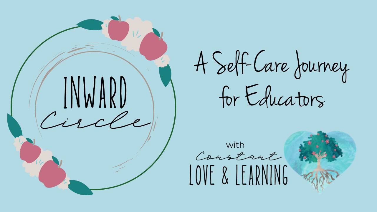 An Educator Self-Care Journey with support for the whole educator