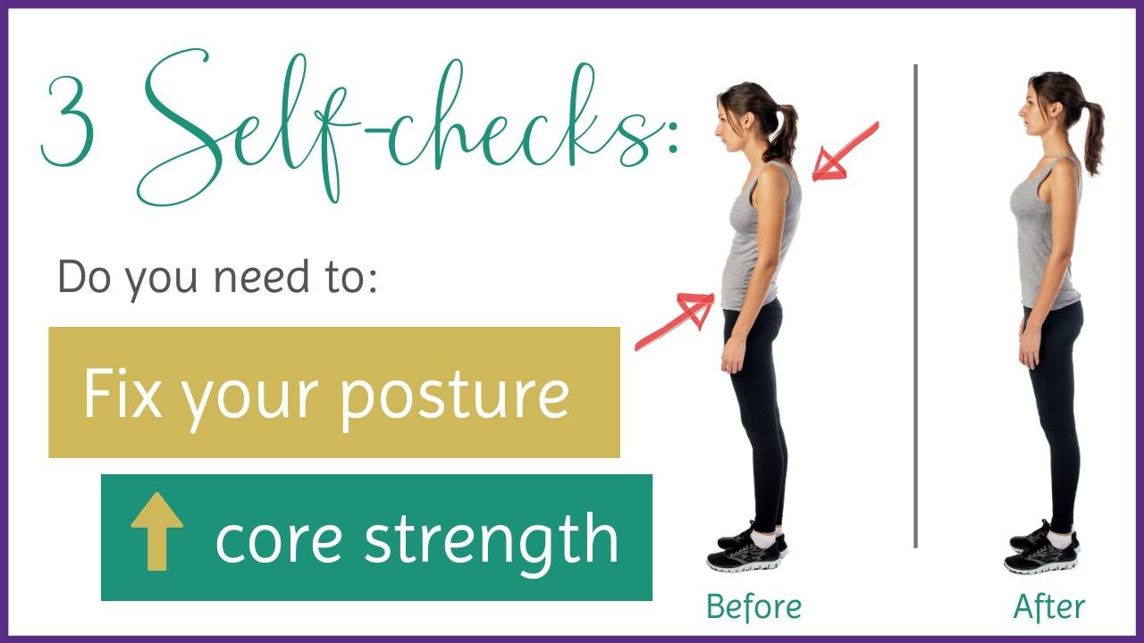 3 Self-checks: test your posture and core strength
