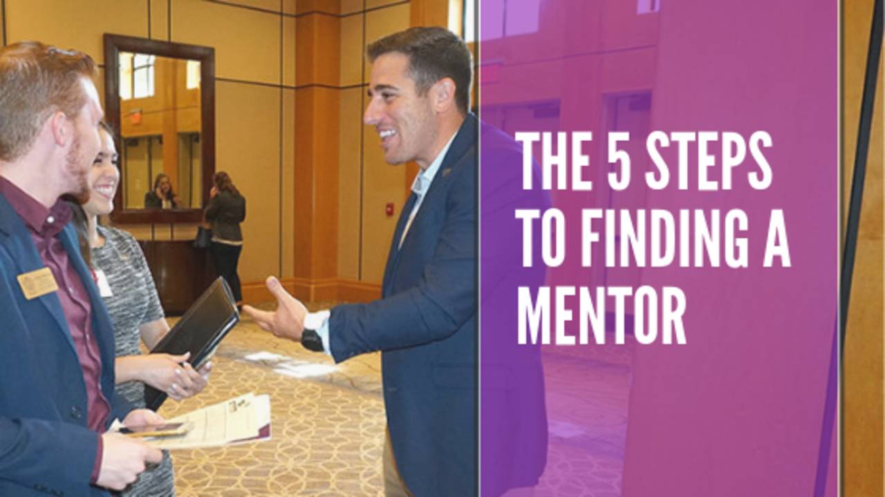 The 5 Steps to Finding a Mentor