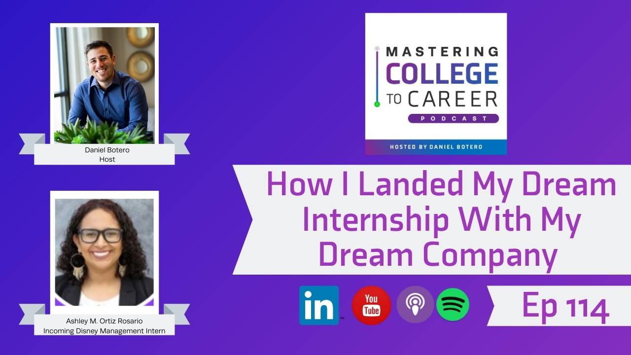 Ep 114 How I Landed My Dream Internship With My Dream Company