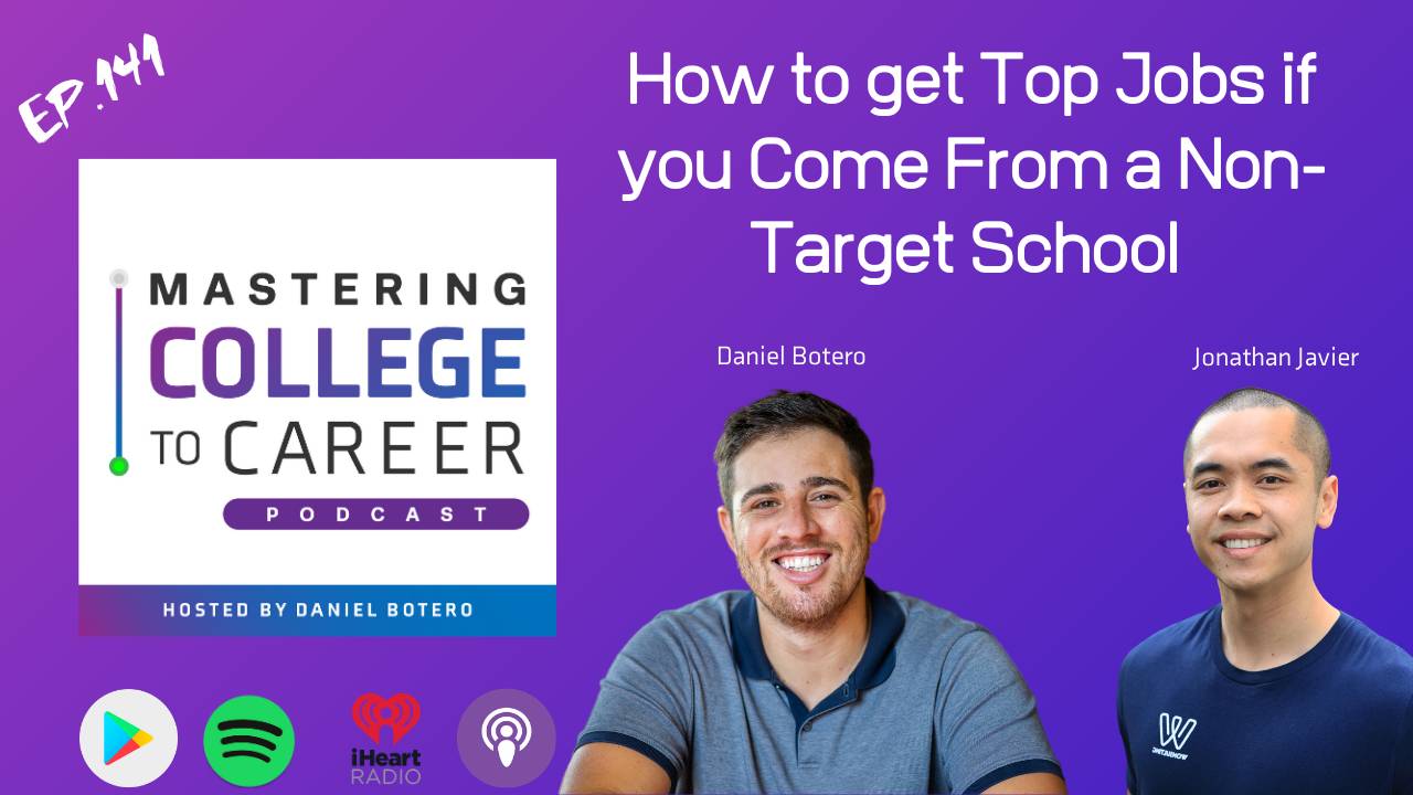 142: How to get Top Jobs if you Come From a Non-Target School
