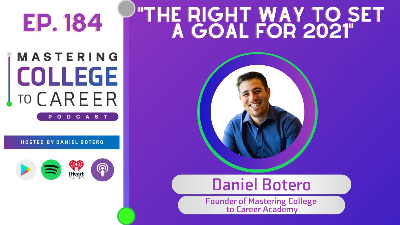 "The right way to set a goal for 2021" with Daniel Botero