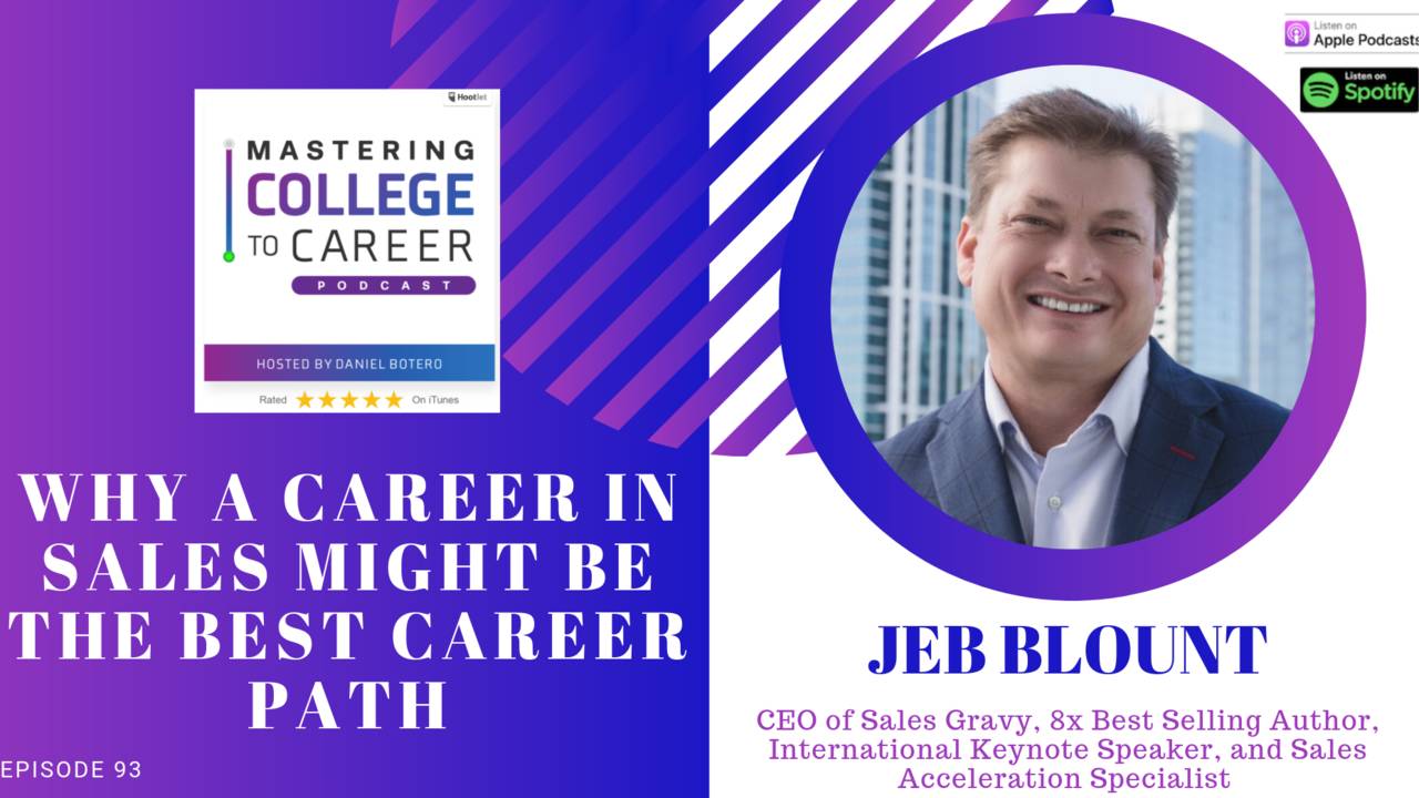 Why A Career In Sales Might Be The Best Career Path With Jeb Blount