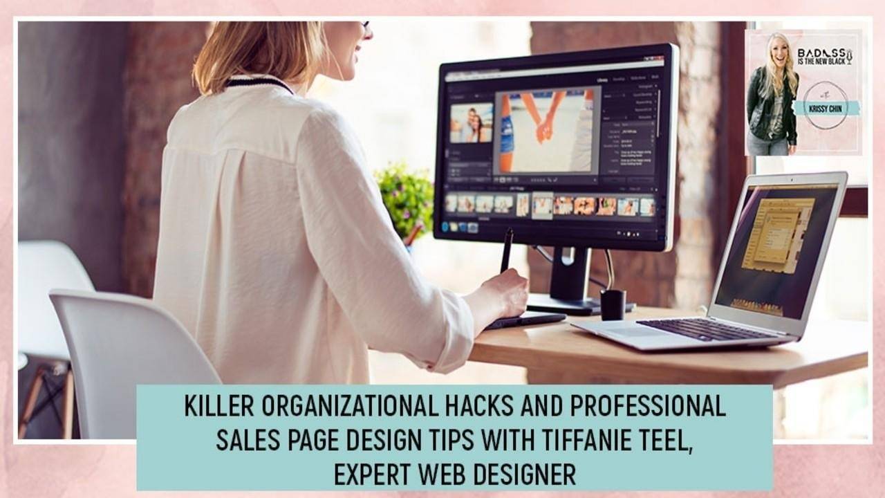 Killer Organizational Hacks And Professional Sales Page Design