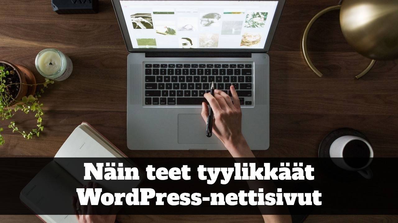 Opi tekemään hienoja WordPress-nettisivuja - Lataa ilmainen opas