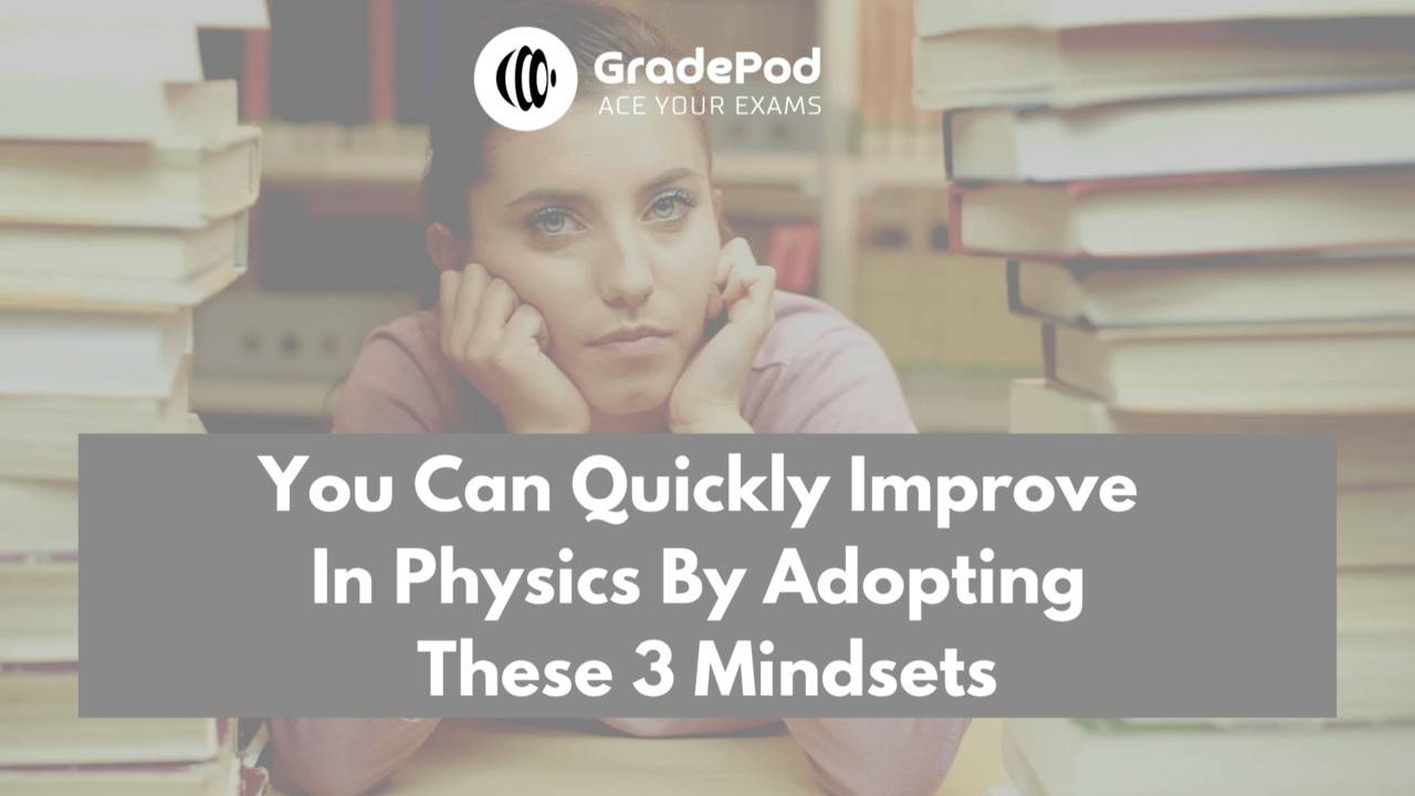 Improve In Physics By Adopting These 3 Mindsets 💡💭🤔