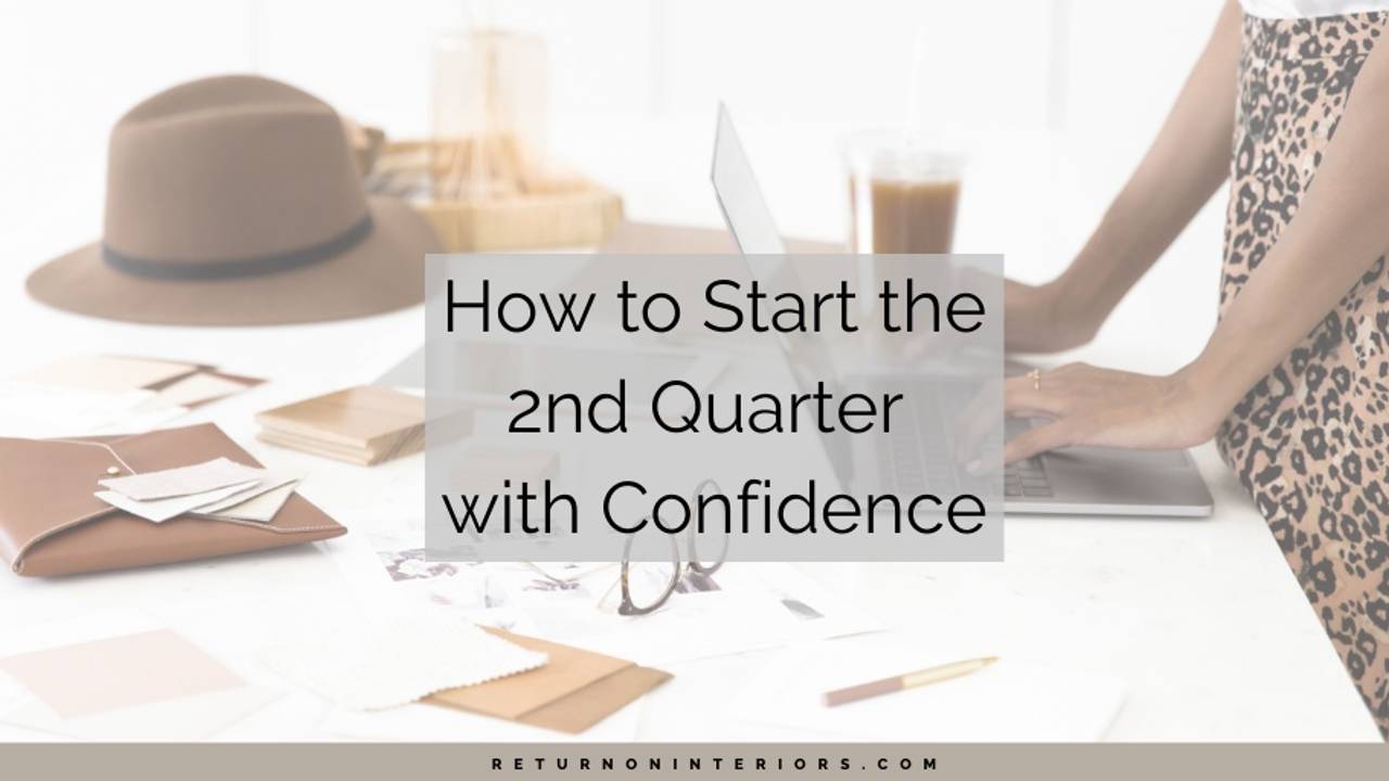 How to Start the 2nd Quarter with Confidence