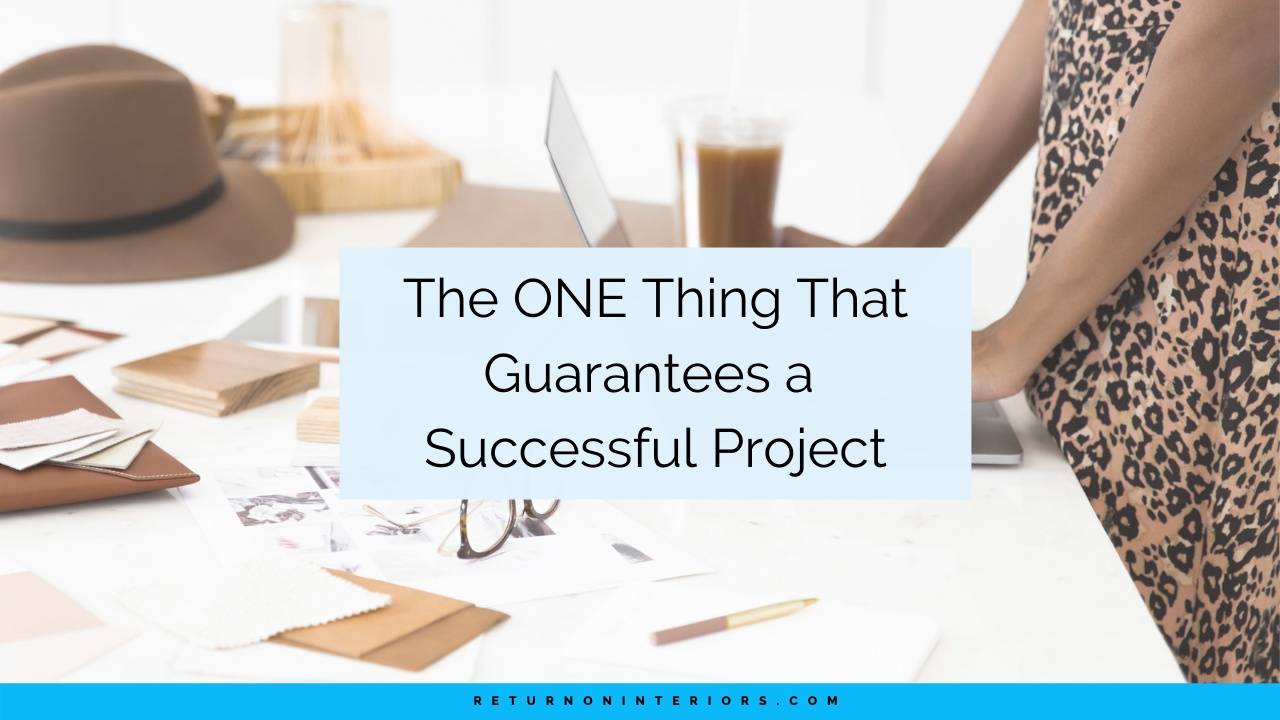 The One Thing That Guarantees a Successful Project