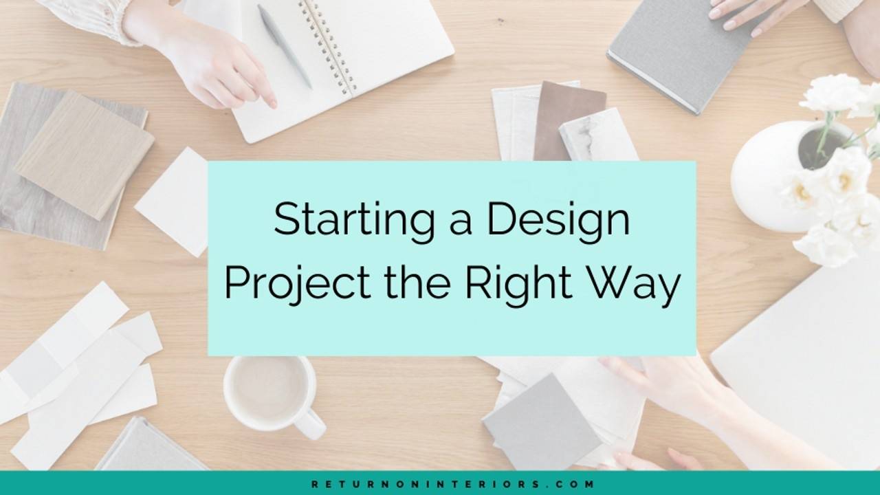 Starting a Design Project the Right Way