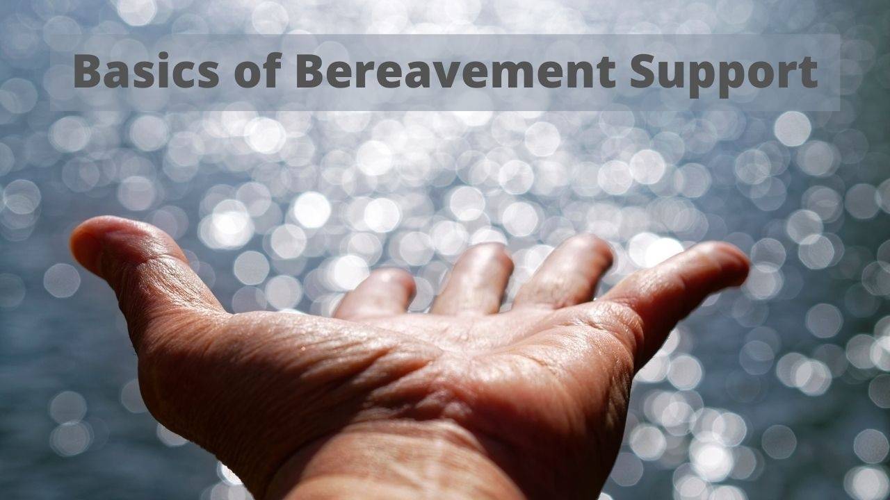 Basics of Bereavement
