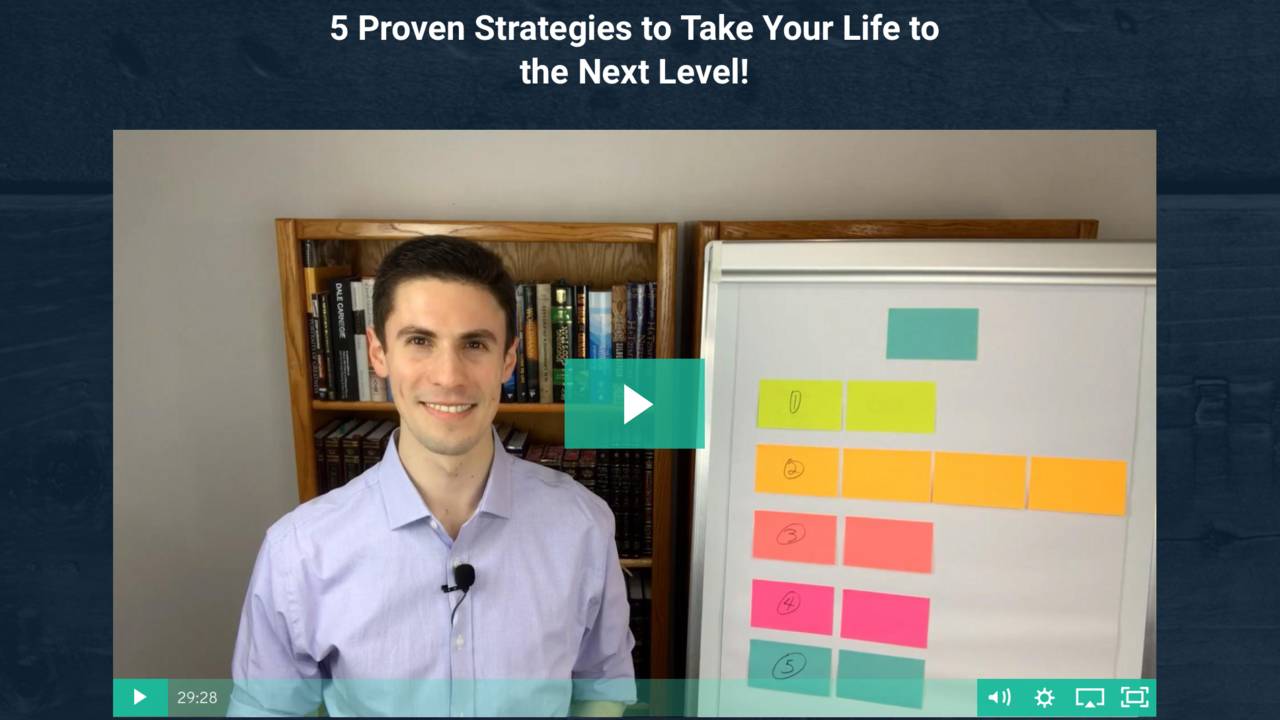 5 Proven Strategies to Take Your Life to the Next Level