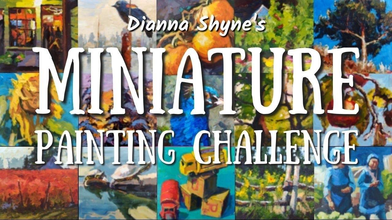 Dianna Shyne's Mini Painting Challenge ≫ 52 Bite-Sized Art Lessons