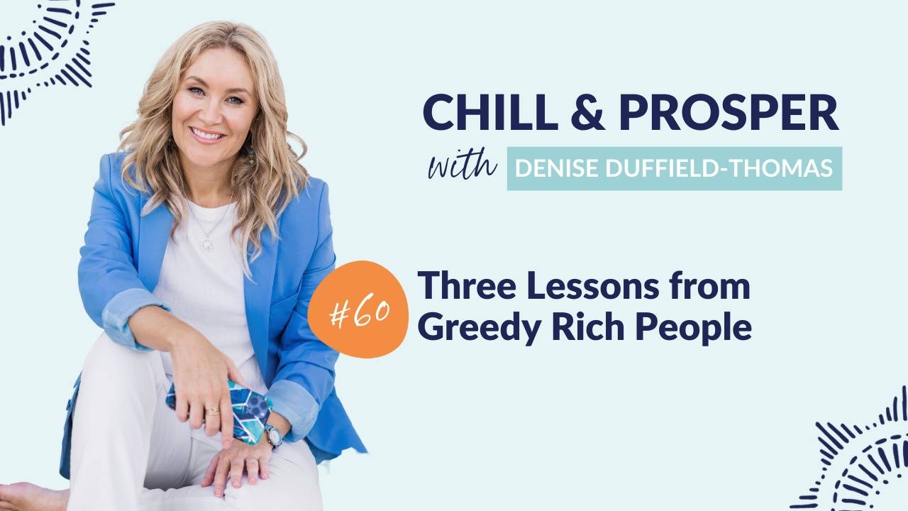 Three Lessons from Greedy Rich People