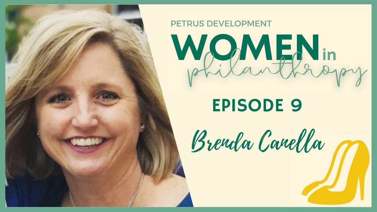 Women in Philanthropy Episode 9 with Brenda Canella