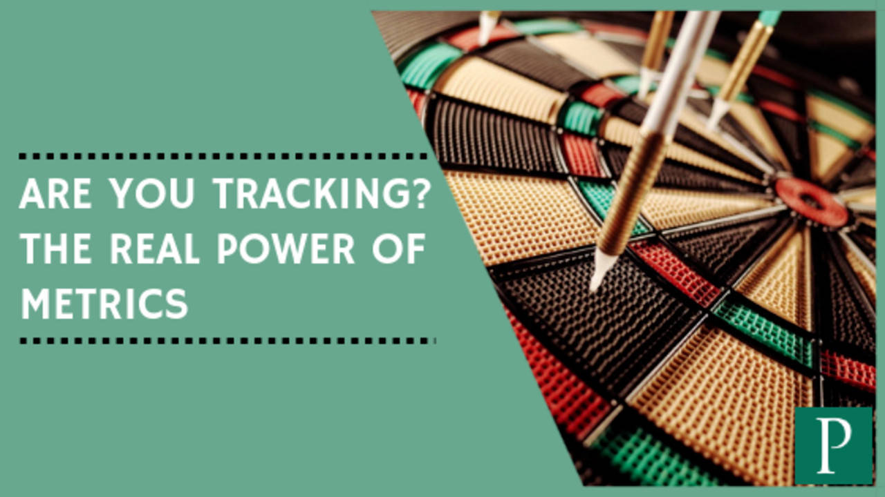 Are you tracking? The real power of Metrics…