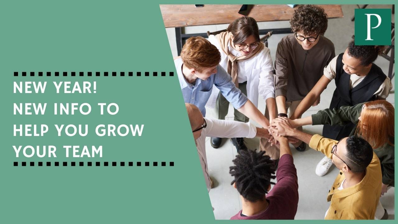 New Year! New Info to Help You Grow Your Team!