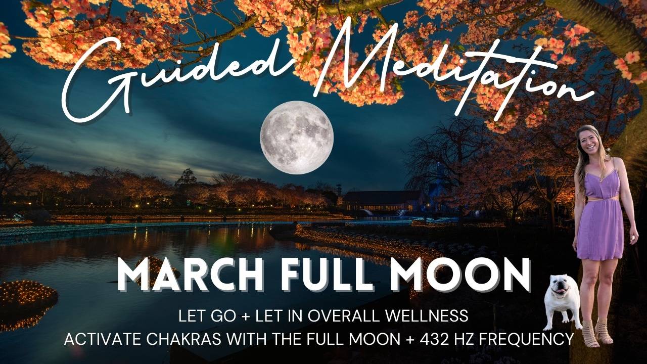 March Full Moon in Virgo Guided Meditation by Crystal