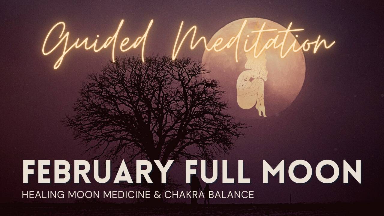 The Psychic Soul has created a February Full Moon Meditation