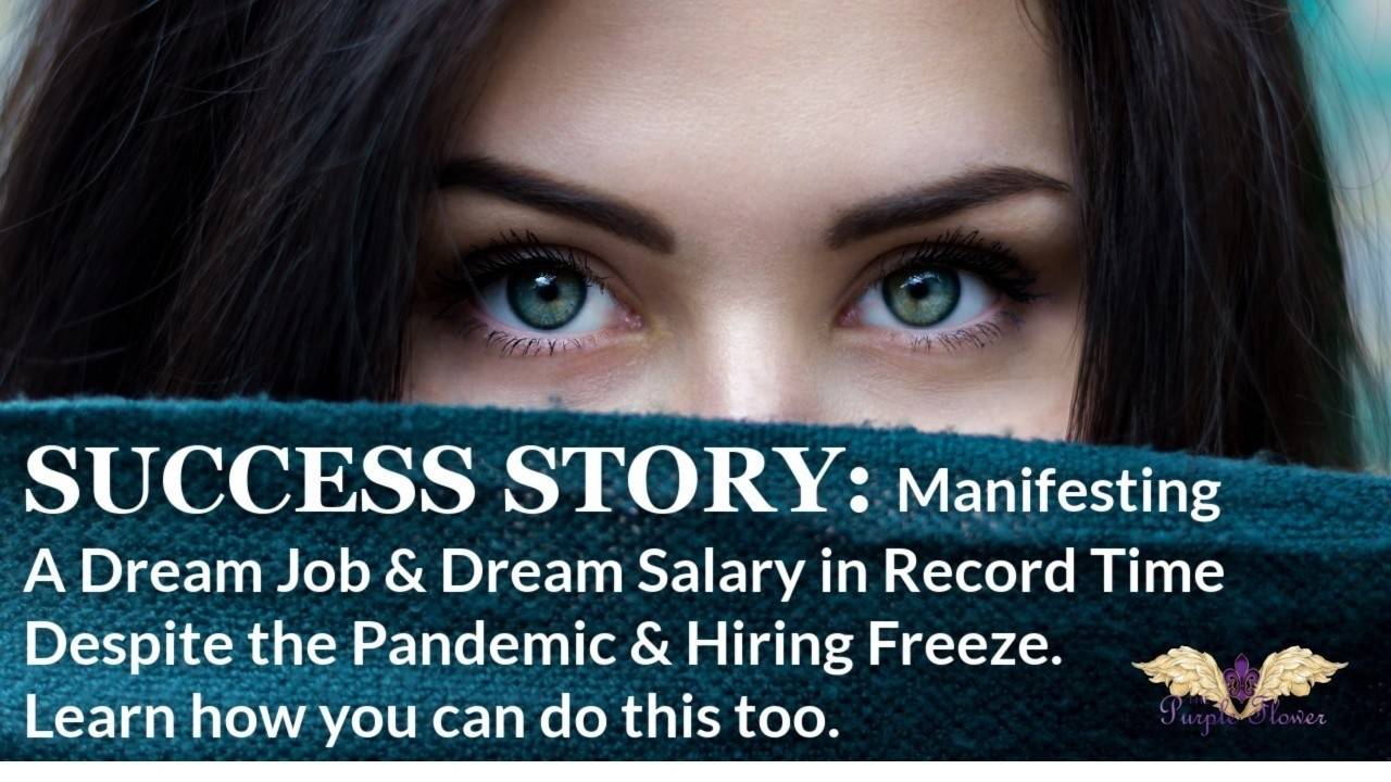 SUCCESS STORY: Manifesting A Dream Job & Salary in Record Time