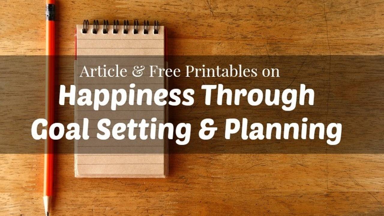 Happiness Through Goals & Planning