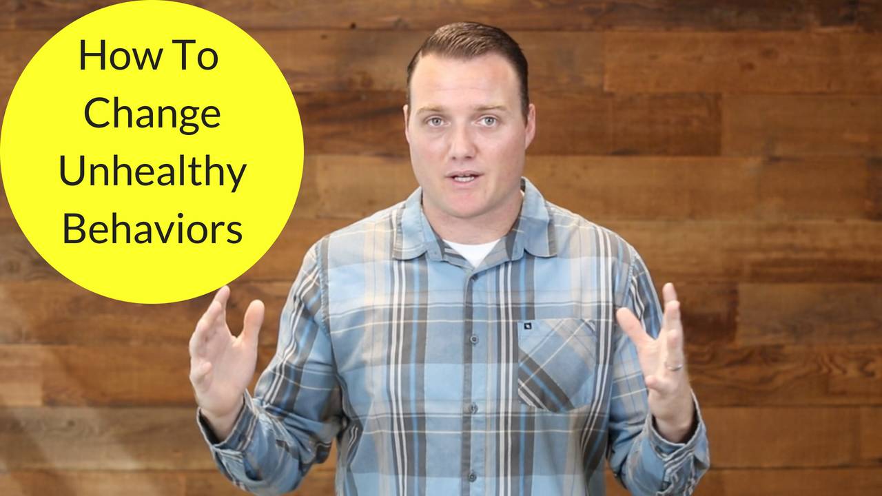 How To Change Unhealthy Behavior