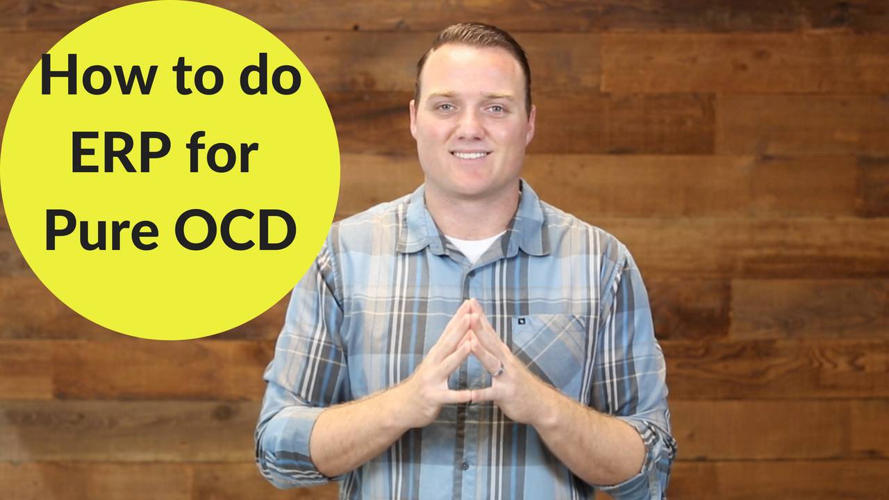 How to do ERP for Pure OCD